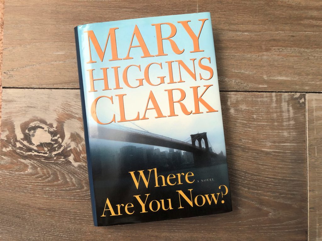[Book Review] Where Are You Now? by Mary Higgins Clark - Erica Robyn Reads